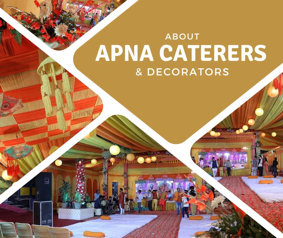 Apna Caterers & Decorators - Wedding Decorators & Event Planner Services in Delhi, India